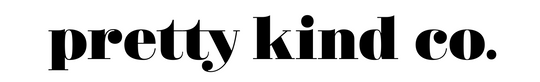PRETTY KIND